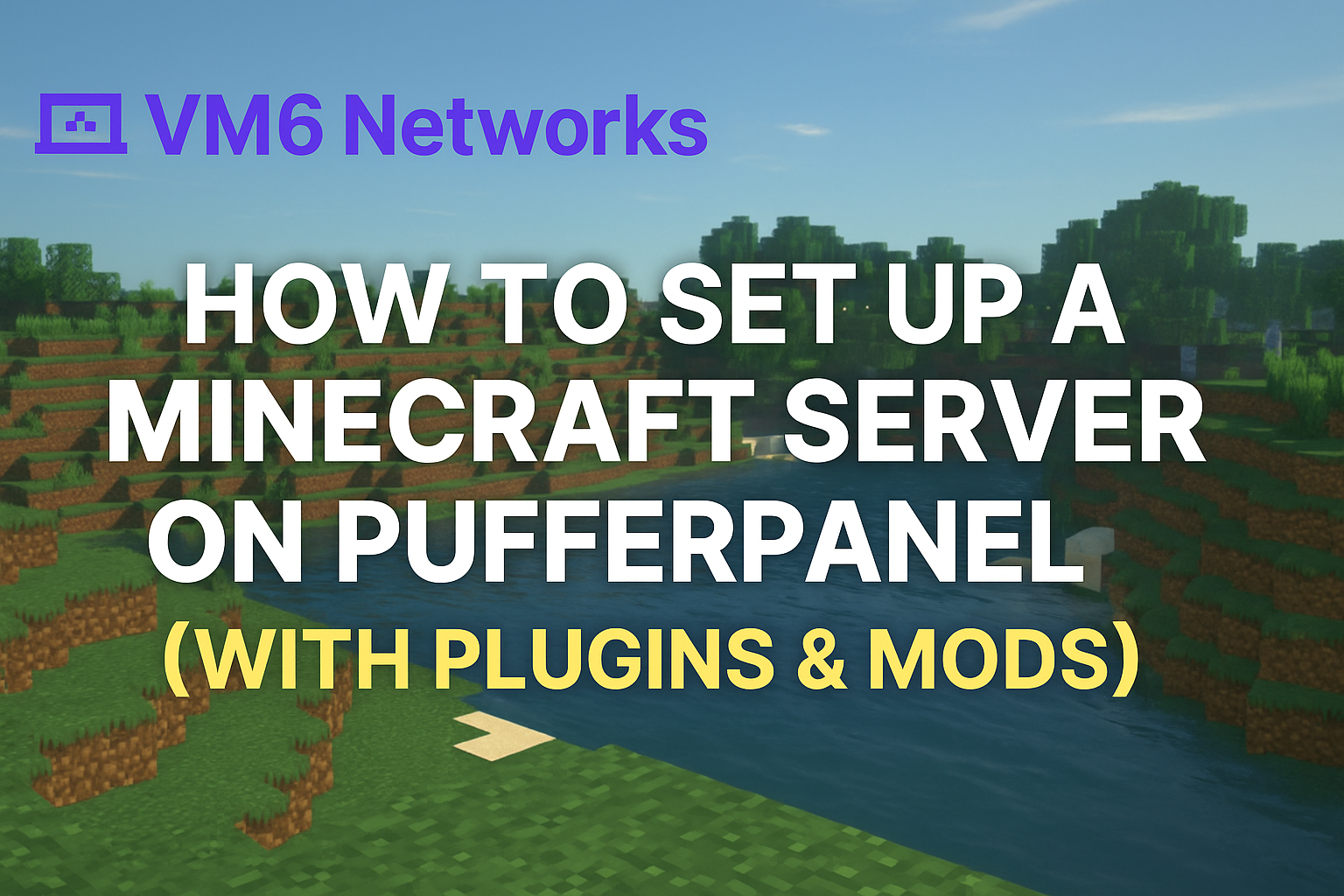 How to Set Up a Minecraft Server on PufferPanel (With Plugins & Mods ...